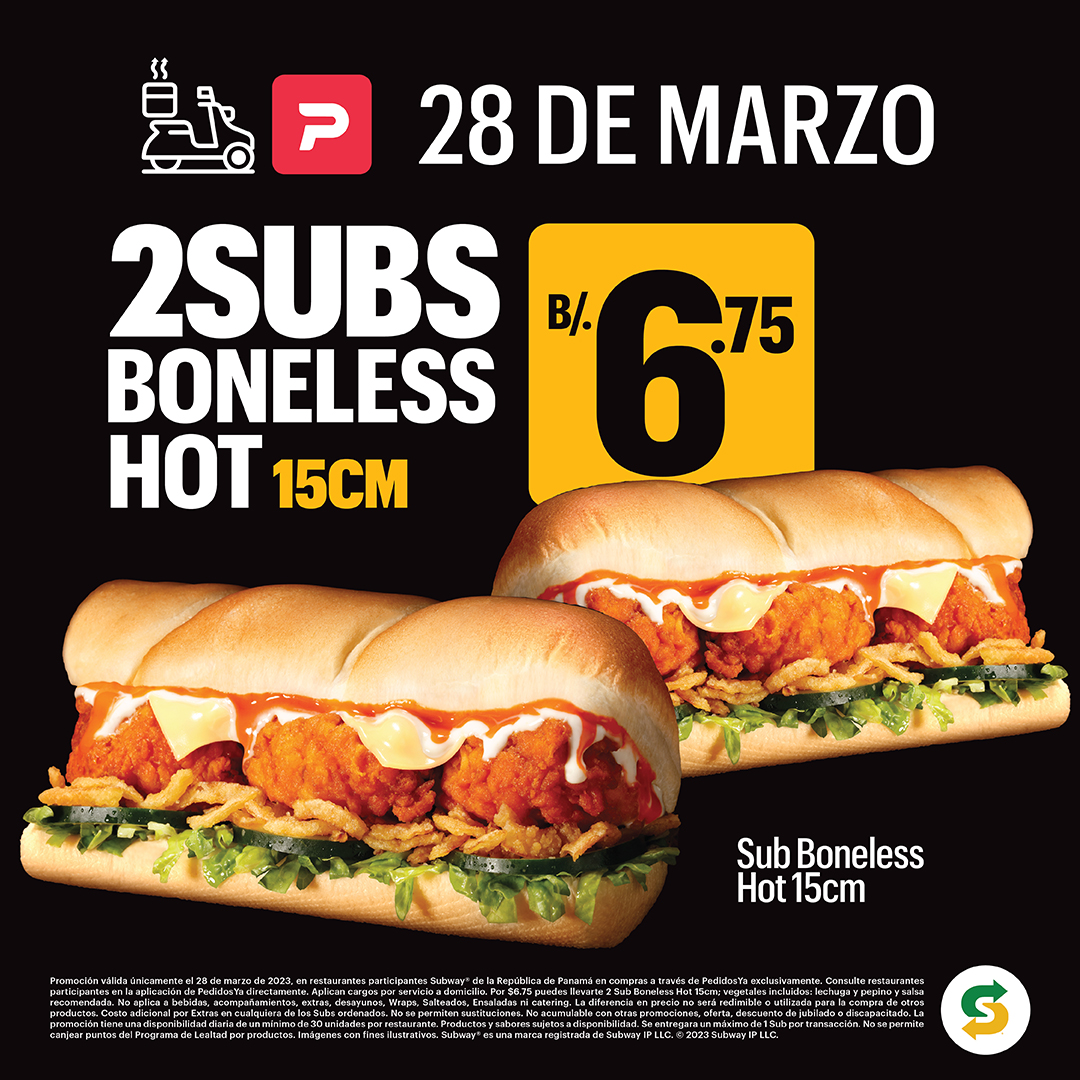 2 Subs Boneless Hot 15cm $6.75 | Promociones | Subway Panamá
