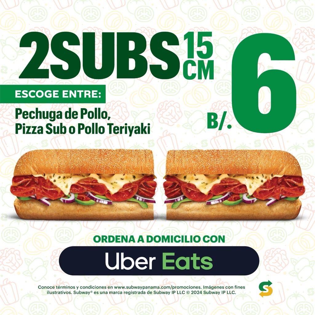 2 Subs 15cm x $6.00 - Solo con UBER EATS | Promociones | Subway Panamá